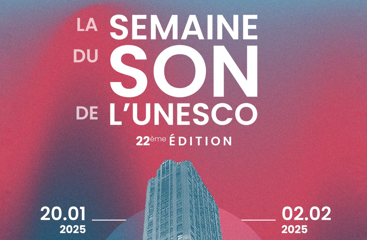 La 22ème Semaine du Son de l’UNESCO, du 20 janvier au 2 février 2025 ...